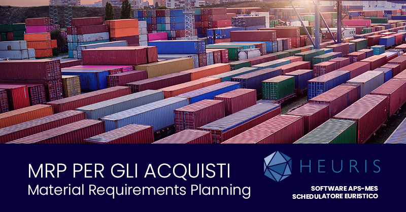 MRP Material Requirements Planning: come può aiutarti